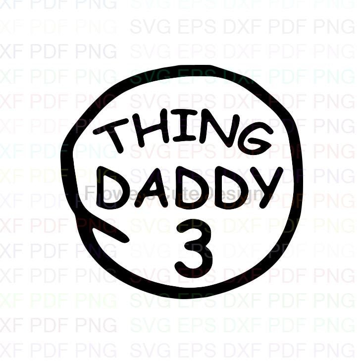 Dr Seuss Thing 3 Circle Daddy Dr Seuss The Cat In The Hat Svg | Etsy