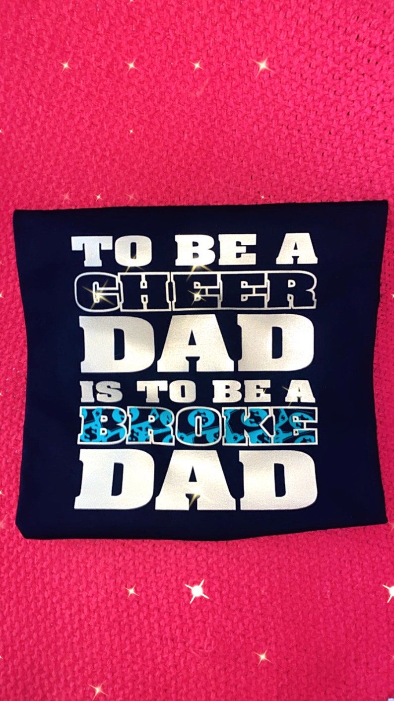 To Be a Cheer Dad is to Be a Broke Dad - Etsy