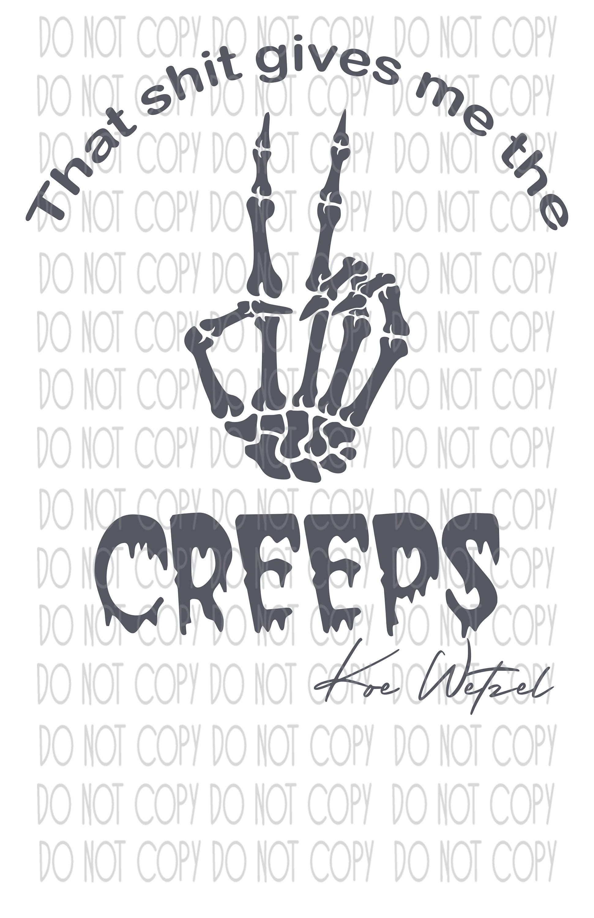 Gives Me the Creeps Koe Wetzel Digital Download PNG Graphic - Etsy