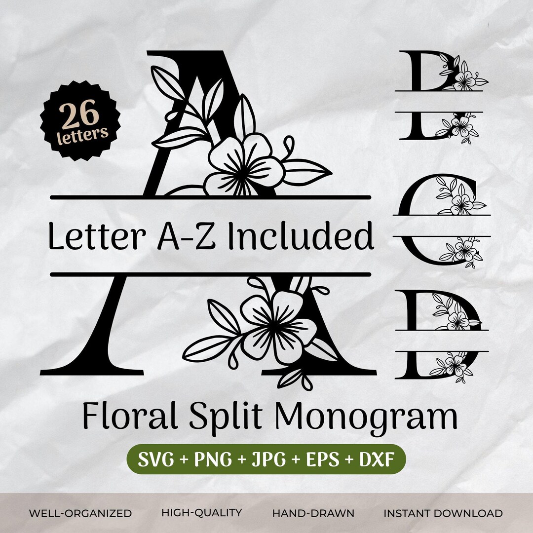 Split Monogram SVG Bundle, Floral Alphabet Svg, Last Name Svg, Florish ...