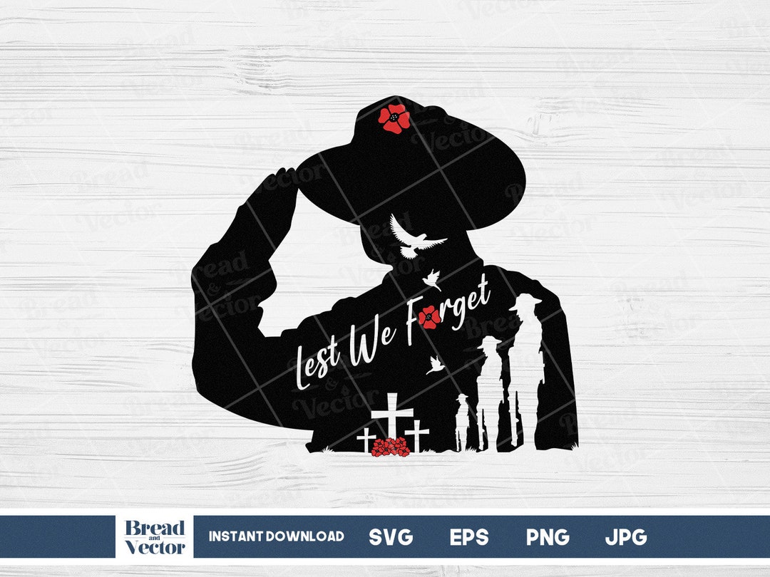 Lest We Forget Svg Anzac Day Svg Anzac Day Design Cut File Svg Veteran ...