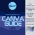 Canva Tutorial, Canva Guide PDF, Canva Basics, Canva Guide for Beginners, Canva Toolbar Guide ...
