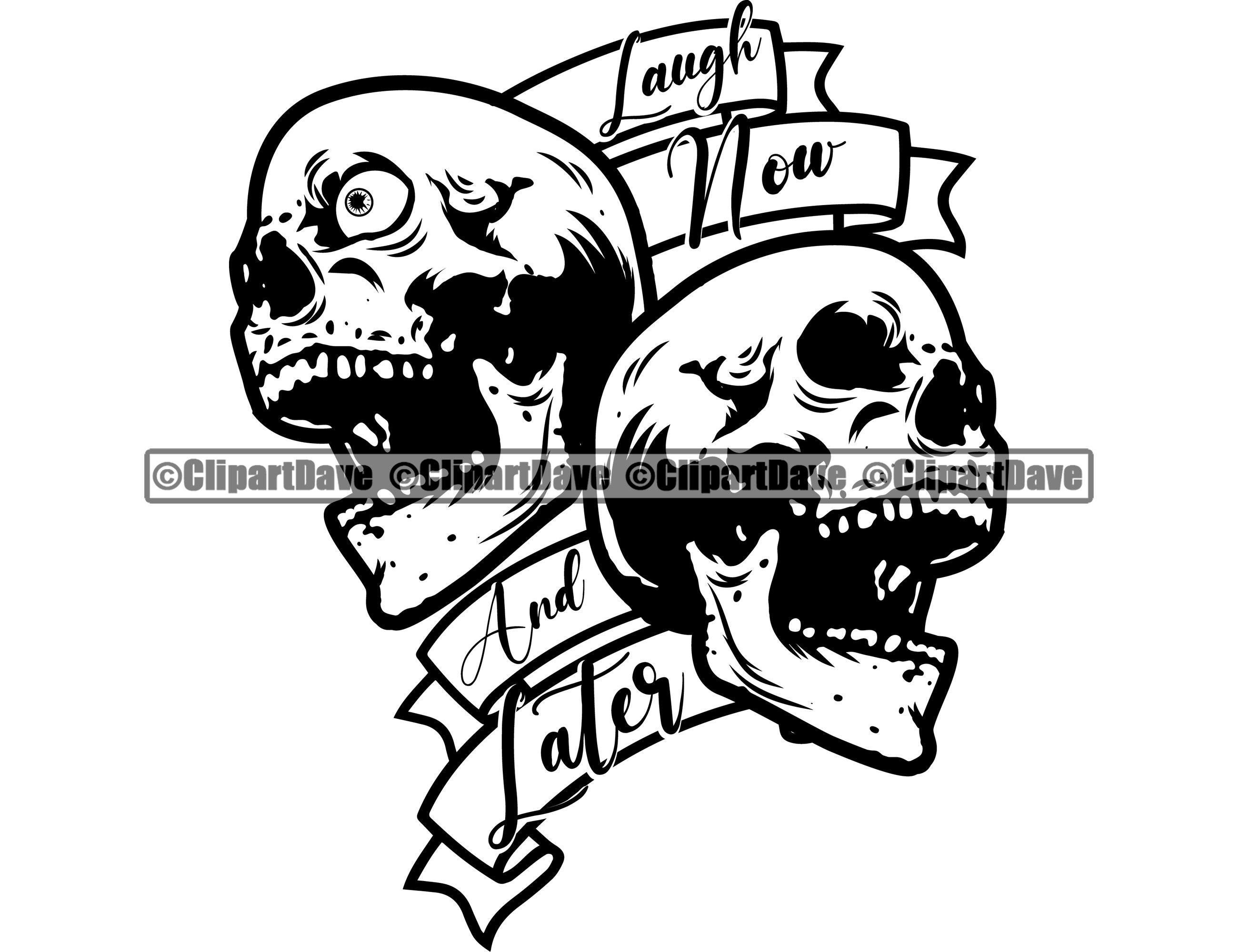 Laugh Now Cry Later Skull Tattoo SVG Design Logo Skeleton | Etsy