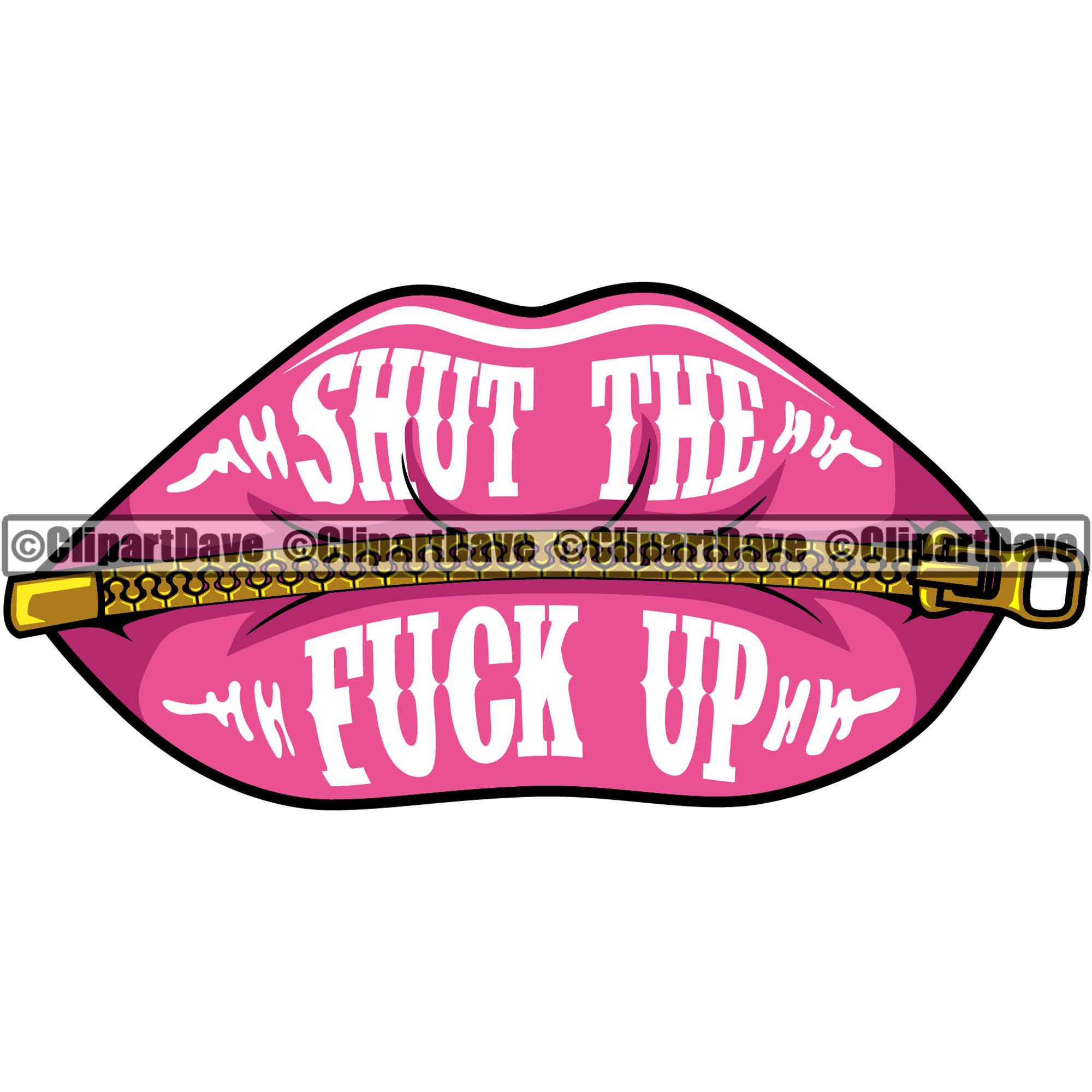 Sexy Lips Shut Up Fuck Up Shh Zipper Svg Design Stop Talking Etsy