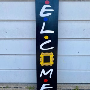 Friends Welcome Sign/friends Tv Welcome/friends Show/porch Leaner ...