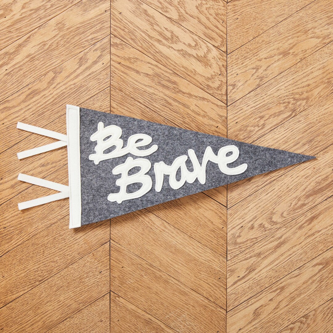 Handmade Pennant Flag Be Brave - Etsy