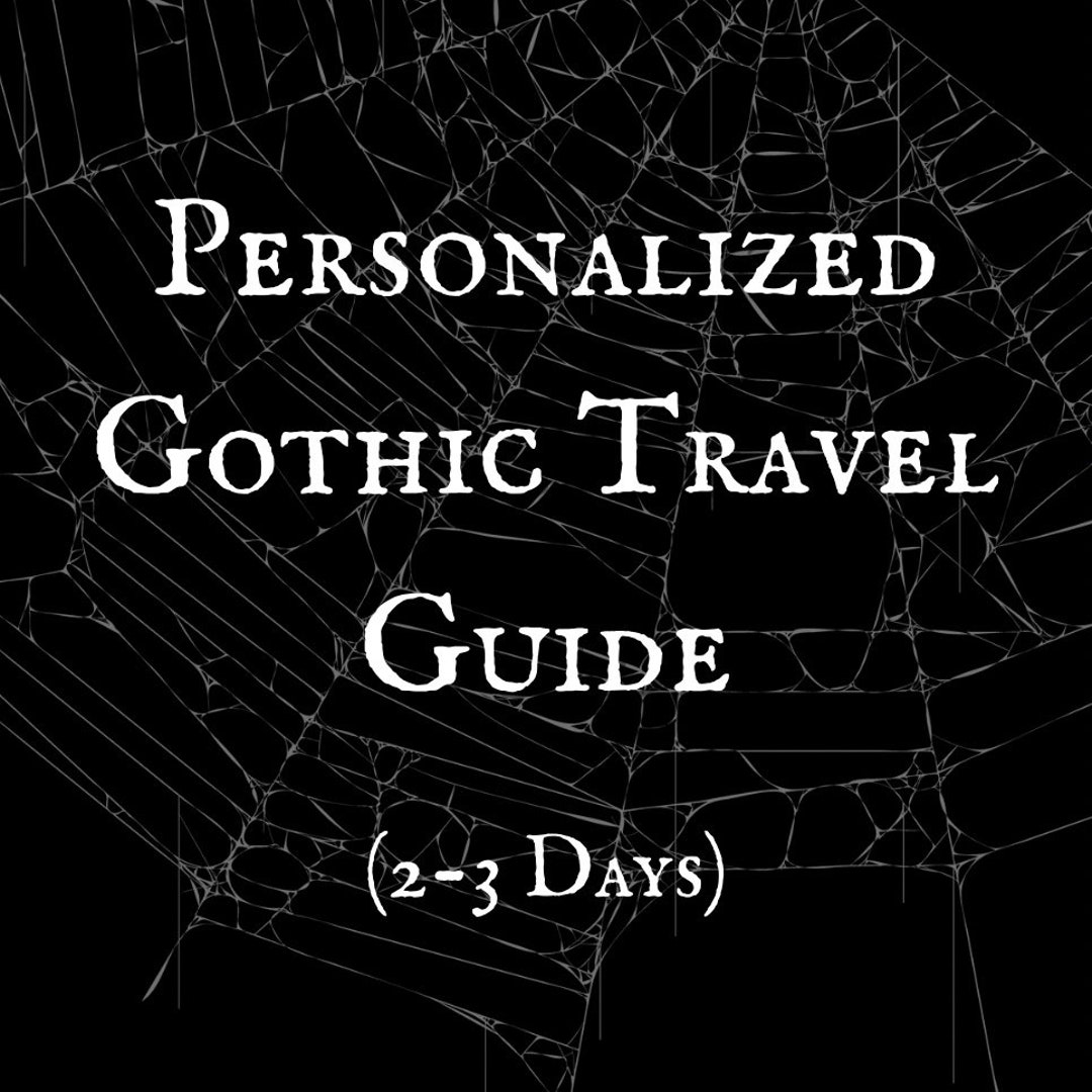 2-3 Day Personalized Gothic Travel Guide - Etsy