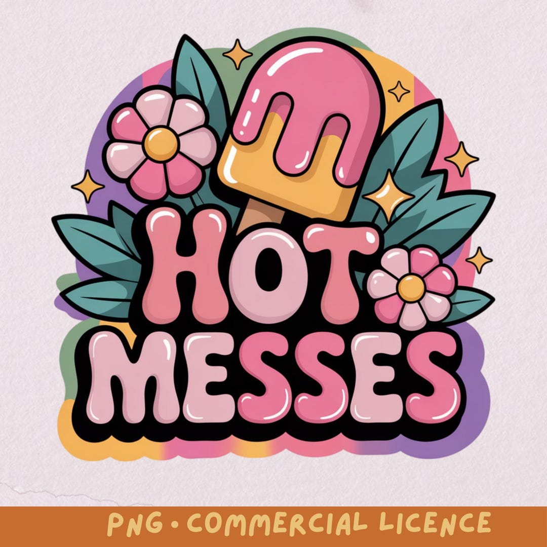 Hot Messes Png Designs T Shirt Designs Girls Trip, Commercial Licence ...