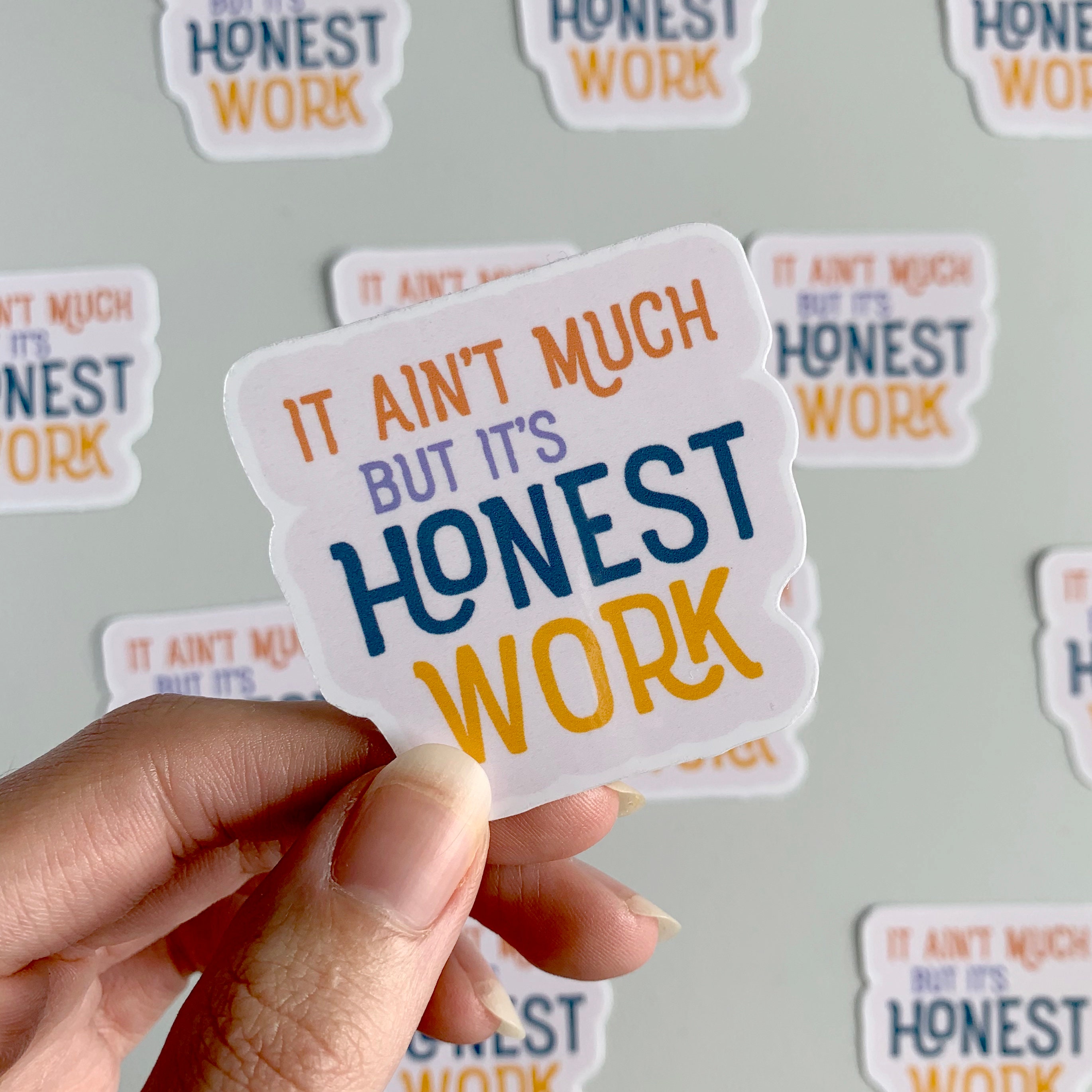 It Ain't Much But It's Honest Work Laptop Sticker | Etsy