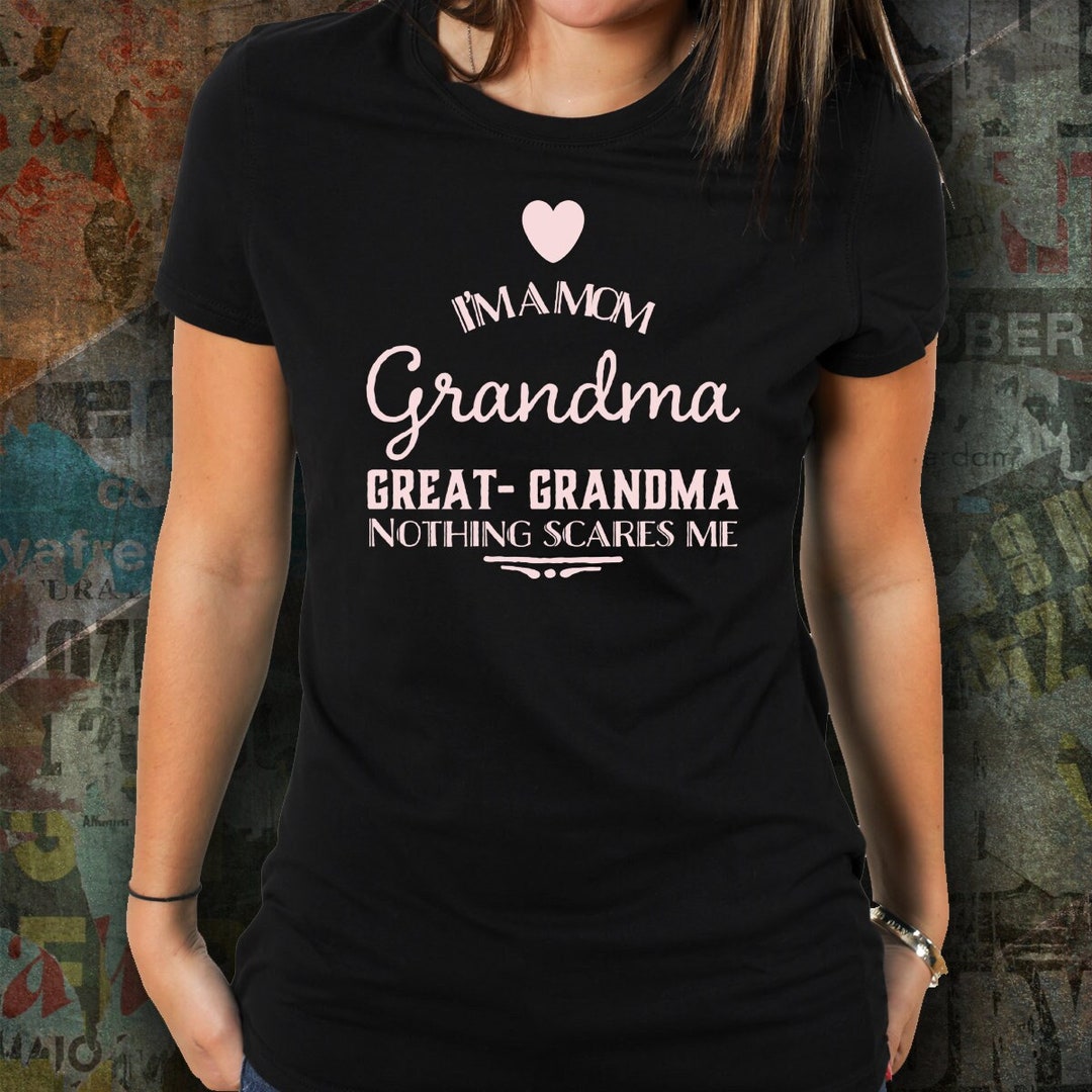 I'm a Mom, Grandma, Great-grandma, Unisex Shirt, Becoming a Great ...