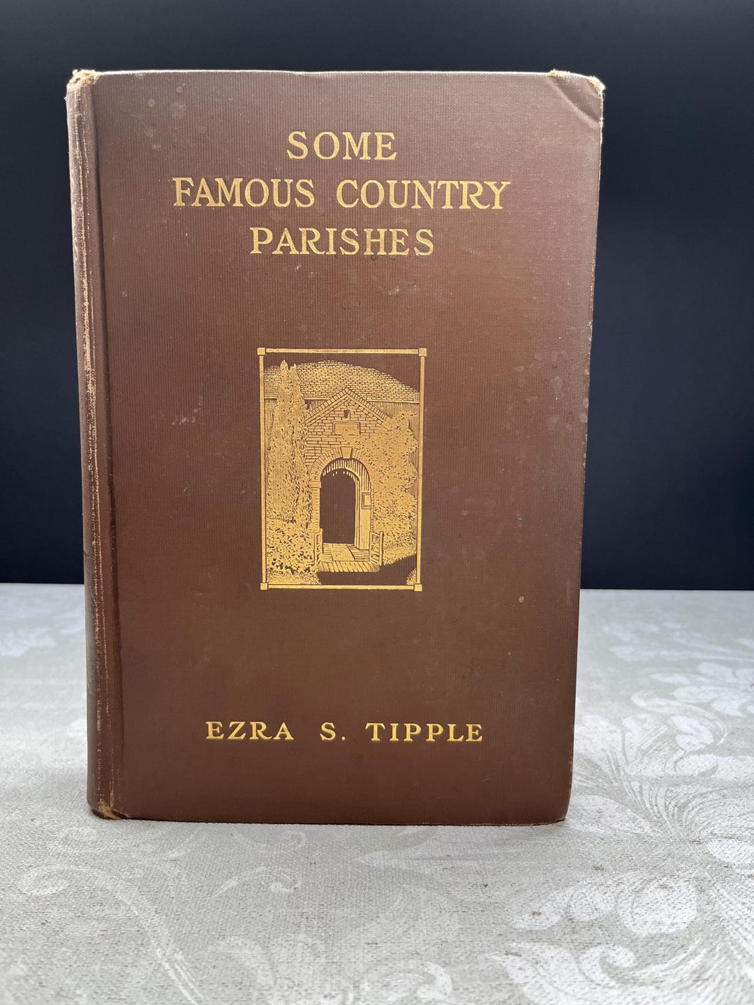 1911 Some Famous Country Parishes by Ezra S. Tipple With Illustrations ...