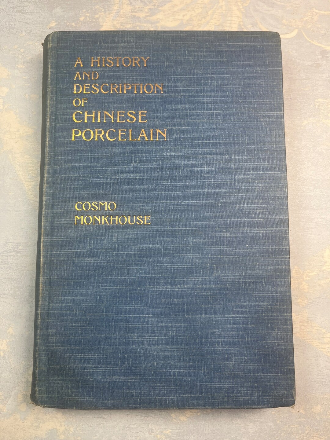 1901 History and Description of Chinese Porcelain by Monkhouse Limited ...