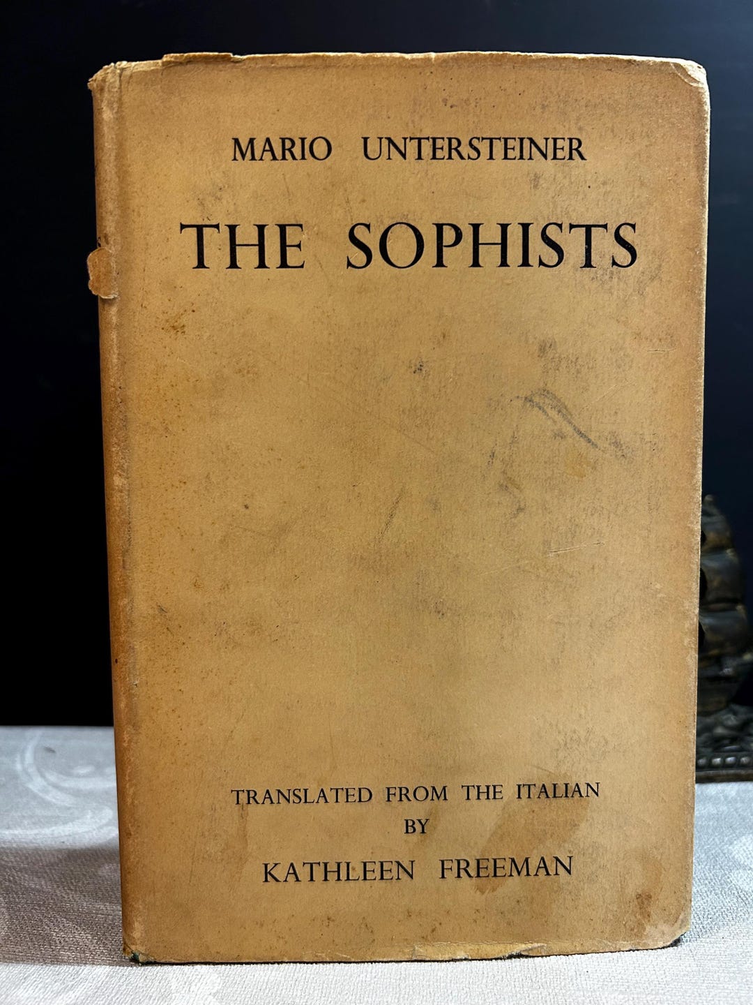 1955 the Sophists by Mario Untersteiner Translated by Kathleen Freeman ...