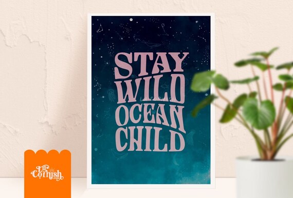 Stay Wild Ocean Child Quote Art Print Wild Swimming Etsy stay-wild-ocean-child-quote-art-print-wild-swimming-etsy