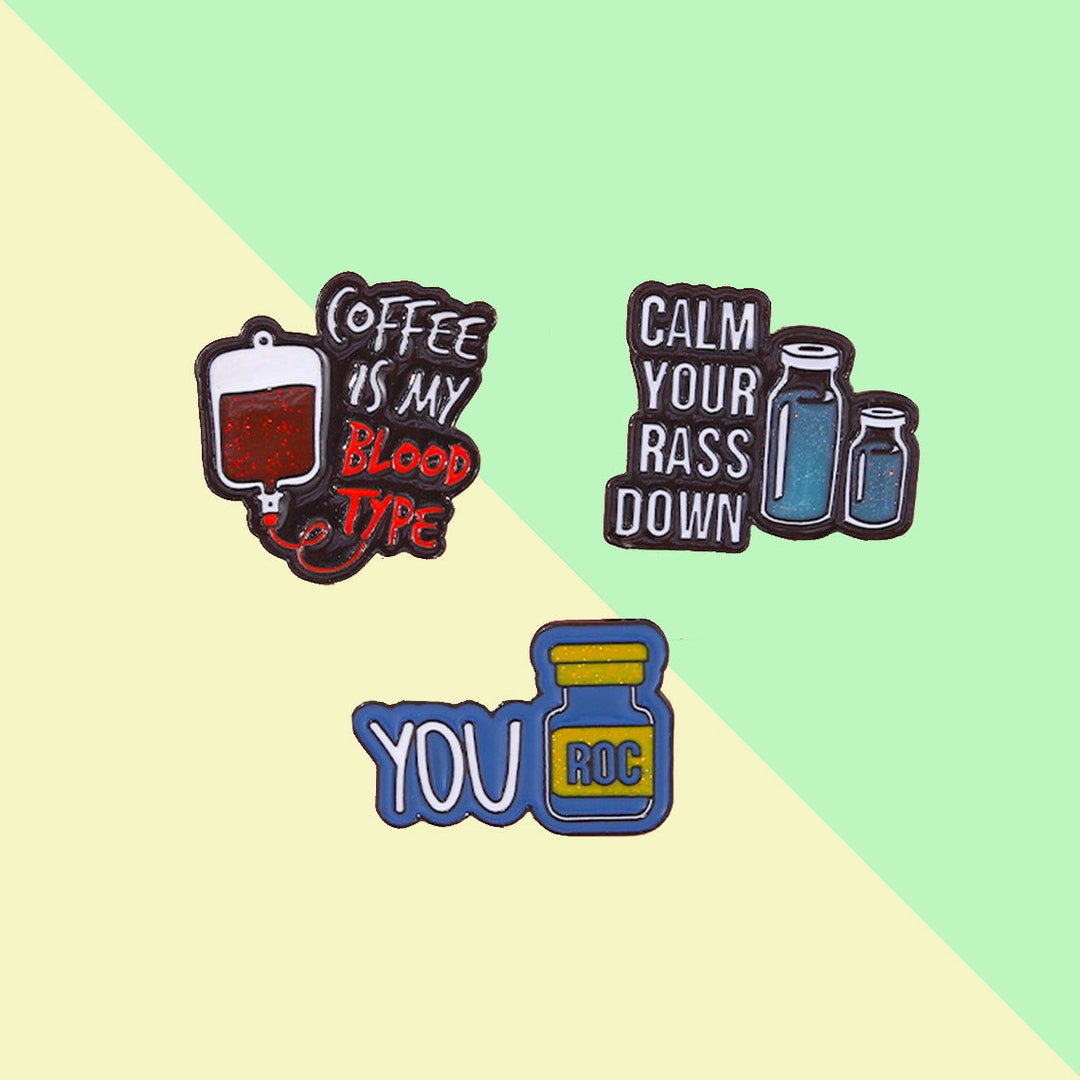 Calm Your Rass Down Coffee is My Blood Type Medical Bottle Pin - Etsy