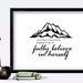 Mountains, Believe in Self, Printable Wall Art, Inspirational Quote ...