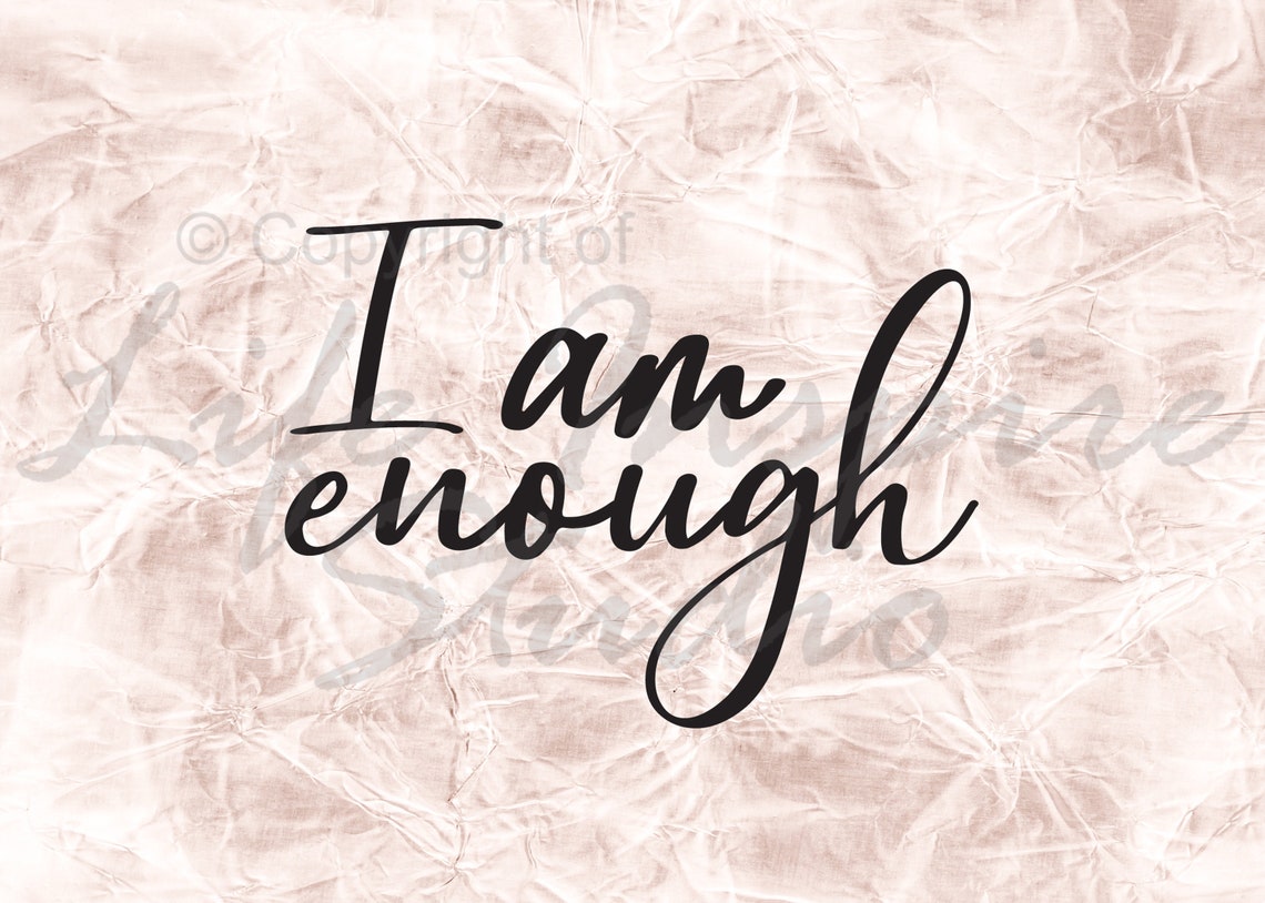 I Am Enough, Affirmation, Printable Wall Art, Inspirational Quote ...