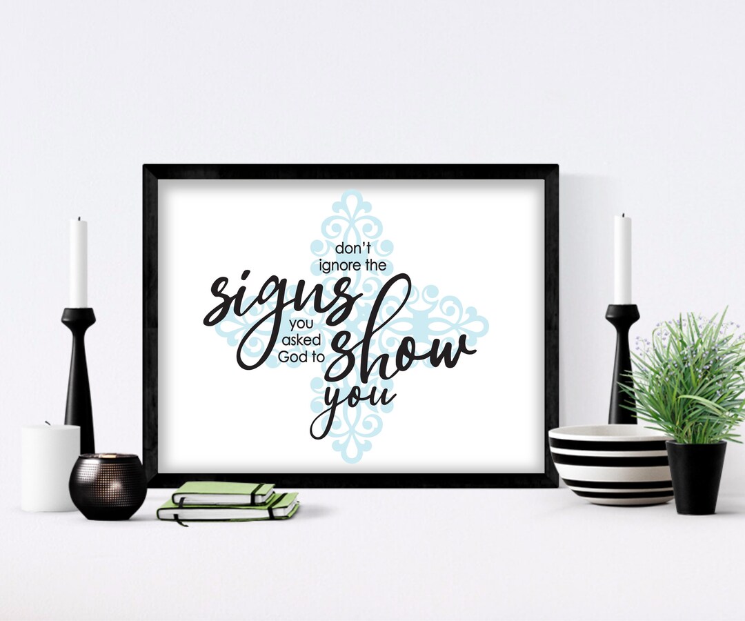 Don’t Ignore the Signs Quote, Manifestation, Printable Wall Art ...
