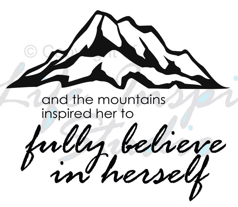 Mountains, Believe in Self, Printable Wall Art, Inspirational Quote ...