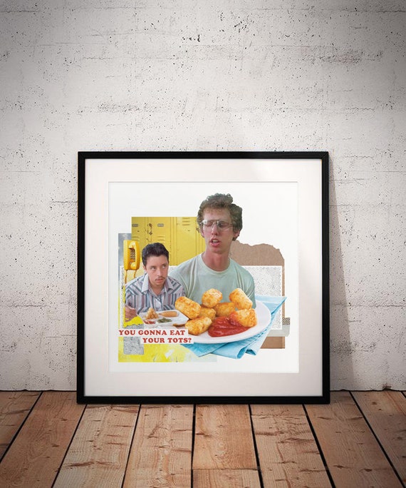 Are You Gonna Eat Your Tots
