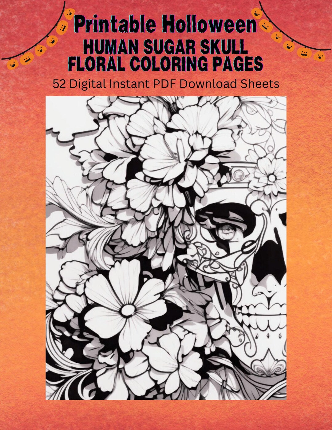Printable PDF Halloween Human Sugar Skull Floral Coloring Pages 52 ...