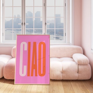 Ciao Print - (1 Print) Pink & Orange - Italian Art, Quote Art, Italy ...