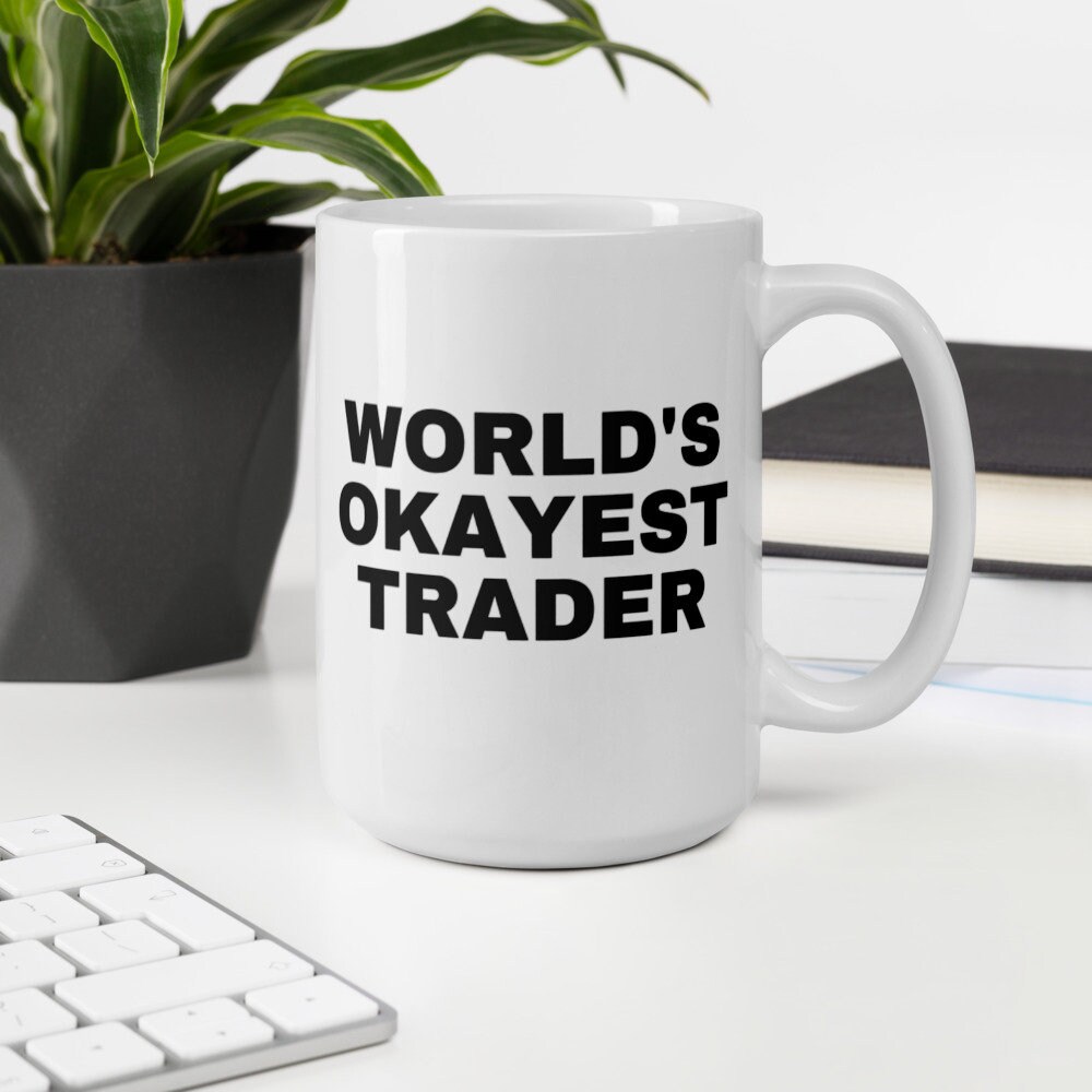 World's Okayest Trader Mug Stonks Stock Market Mug - Etsy