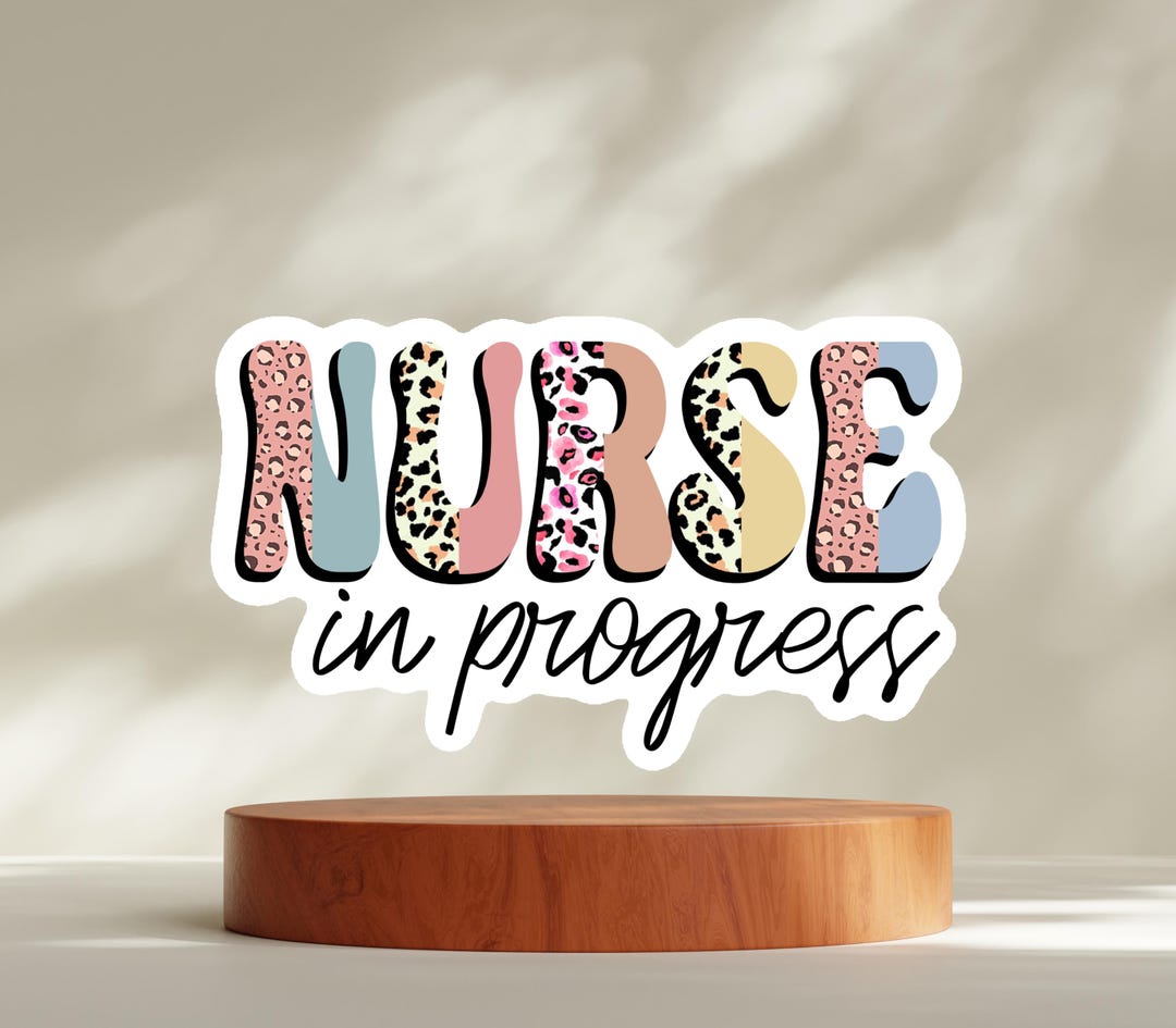 Nurse in Progress Sticker Nursing Student Healthcare Sticker Medical ...