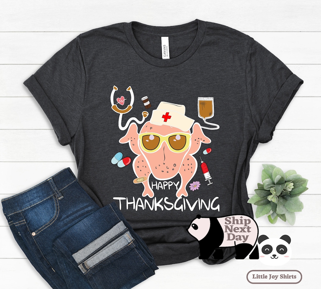 Cute Turkey Thanksgiving Nurse Medical Shirt, Thanksgiving Nursing ...