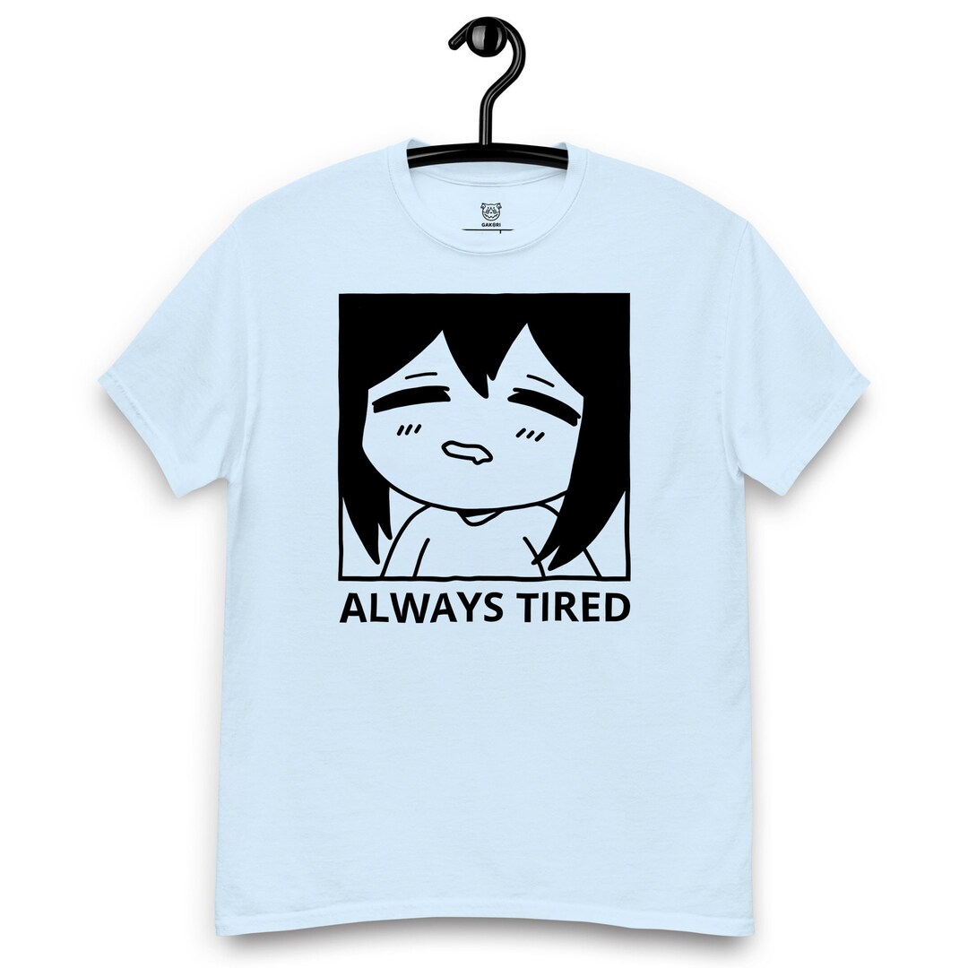 Always Tired Cute Chibi Unisex T-shirt, Anime T-shirt, Anime Memes ...