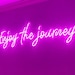 Enjoy the Journey Neon Sign Led Light , Custom Neon Sign, Decoration ...