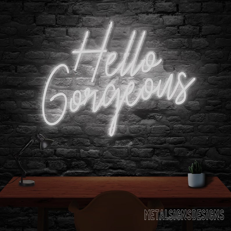 Hello Gorgeous Neon Sign Led Light Custom Neon Sign | Etsy
