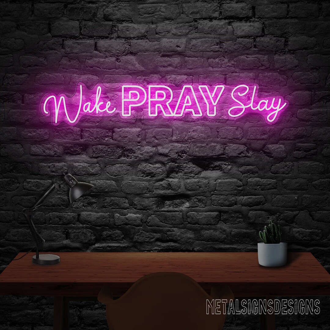 Wake Pray Slay Neon Sign Led Light Home Decor, Custom Neon Sign ...