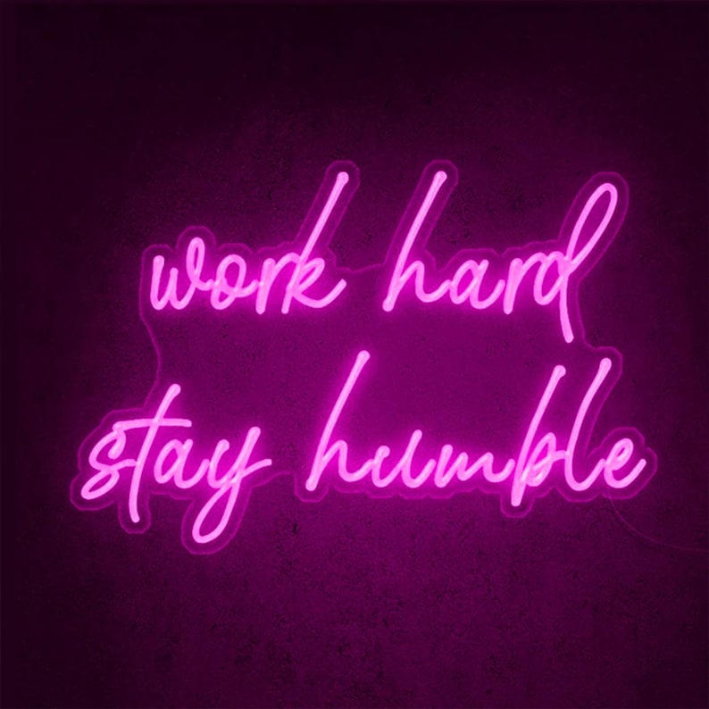 Work Hard Stay Humble Neon Sign Led Light Custom Neon Sign - Etsy