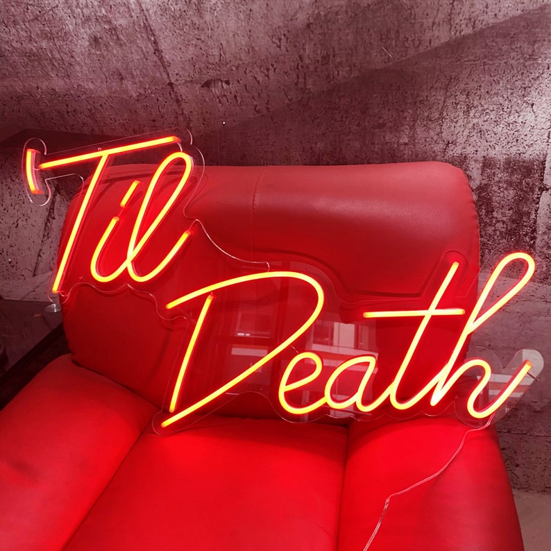 TIL DEATH Neon Sign Led Light Home Decor Custom Neon Sign - Etsy