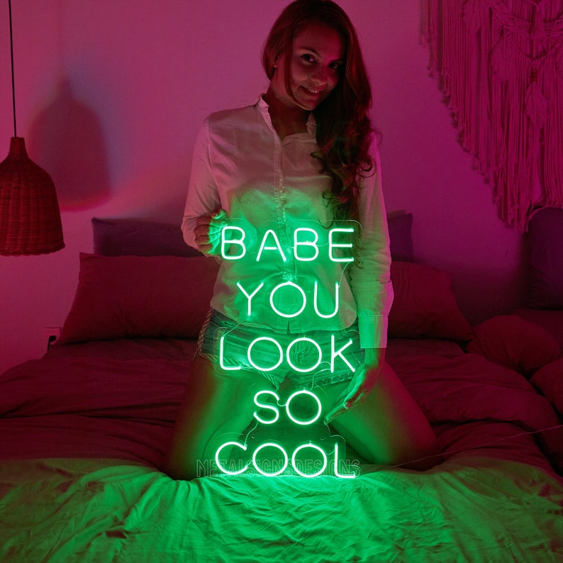 Babe You Look so Cool Neon Sign Led Light, Custom Neon Sign, Decoration ...