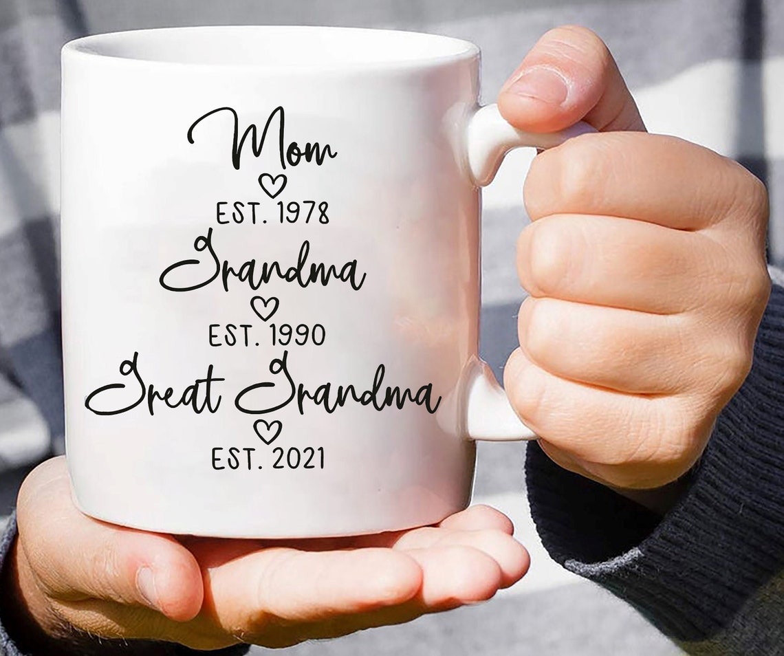 Custom Mom Est Grandma Est Great Grandma Est Mug Mom Grandma Etsy