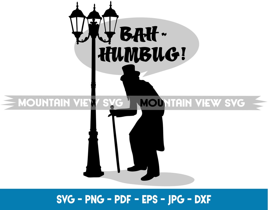 Scrooge Bah Humbug Svg File for DIY Crafters - Etsy