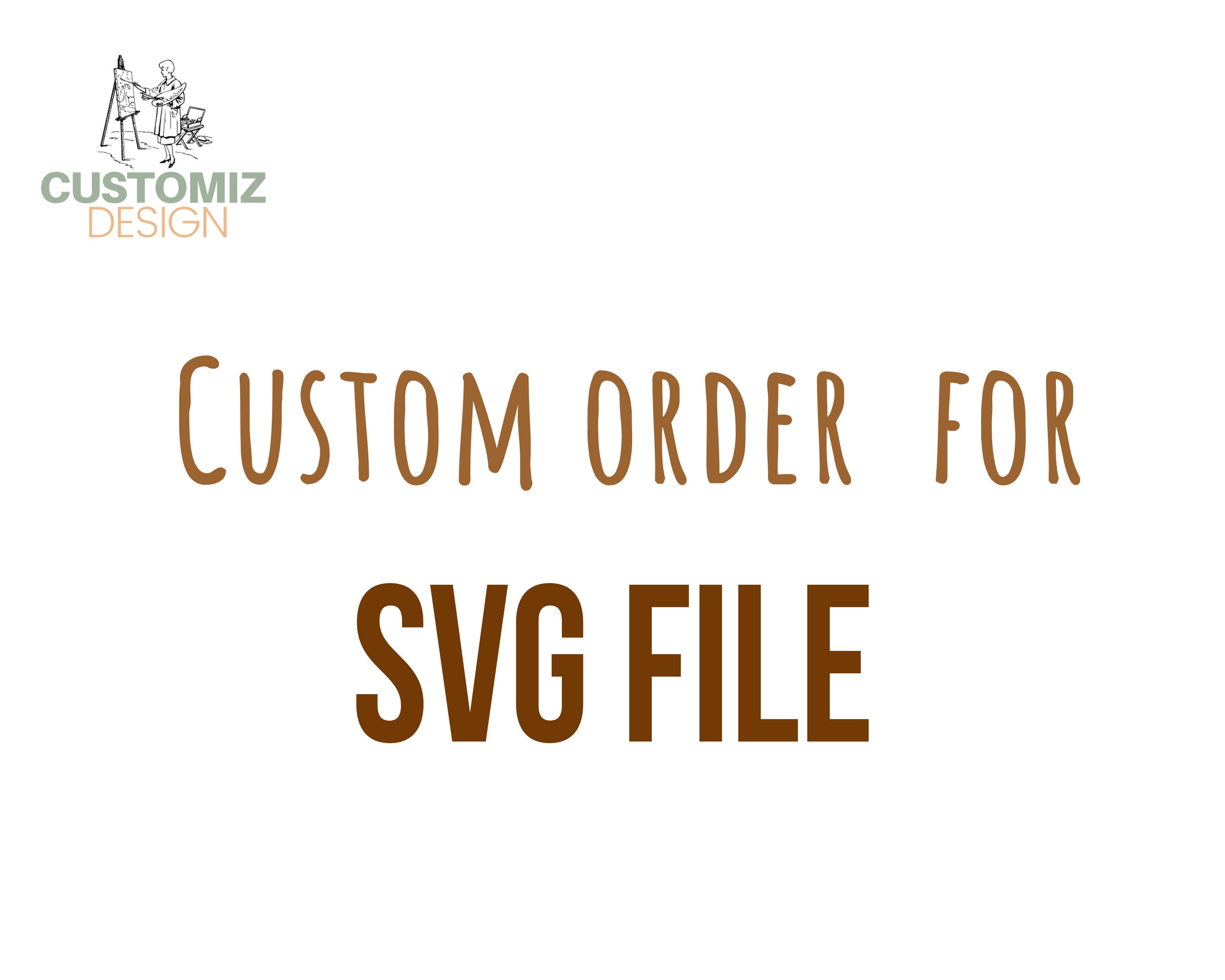 Custom Order for SVG File - Etsy