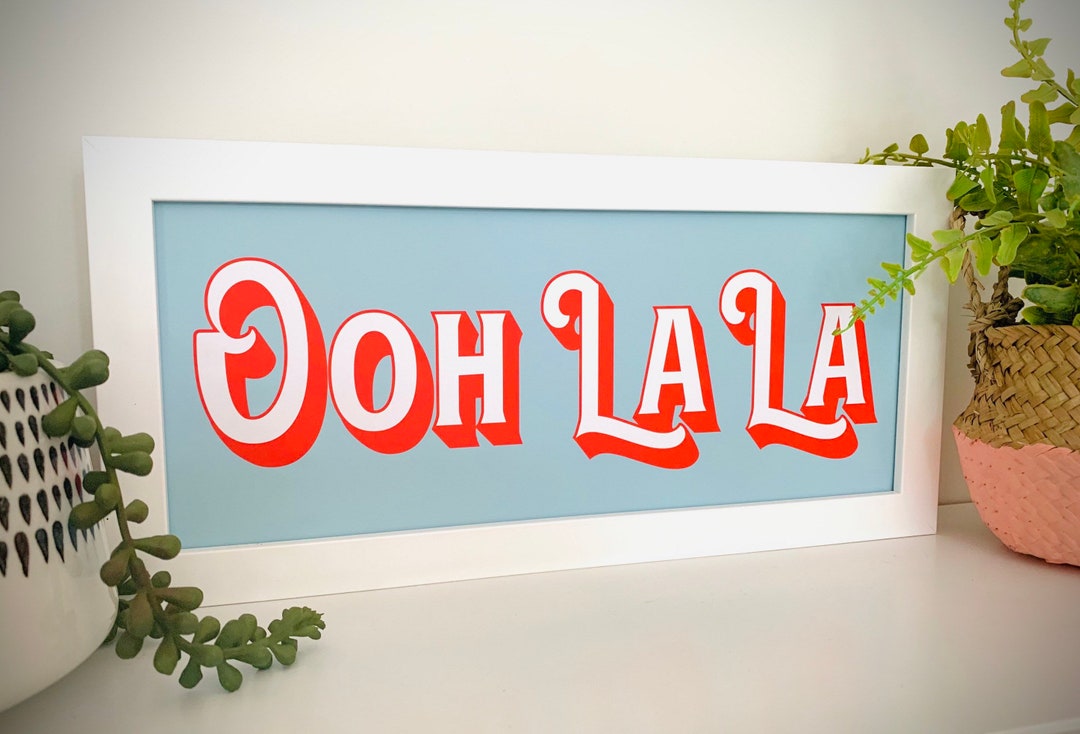 OHH LA LA Framed Print Sign Typography Gallery Wall - Etsy UK
