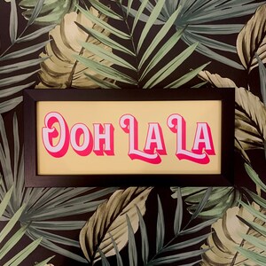 OHH LA LA • Framed Print • Sign • Typography • Gallery Wall • Wall Art ...