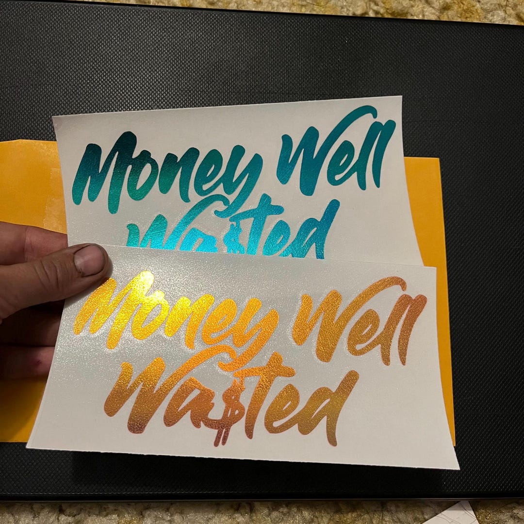 Money Well Wasted Decal - Etsy