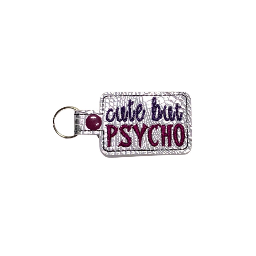 Cute but Psycho Fob - Etsy