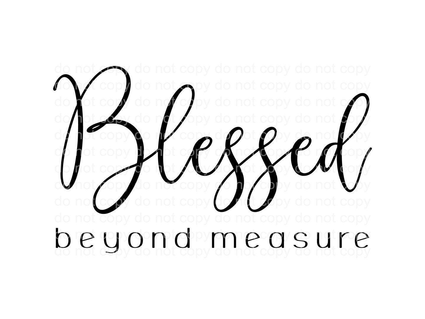 Blessed Beyond Measure PNG SVG JPEG - Etsy