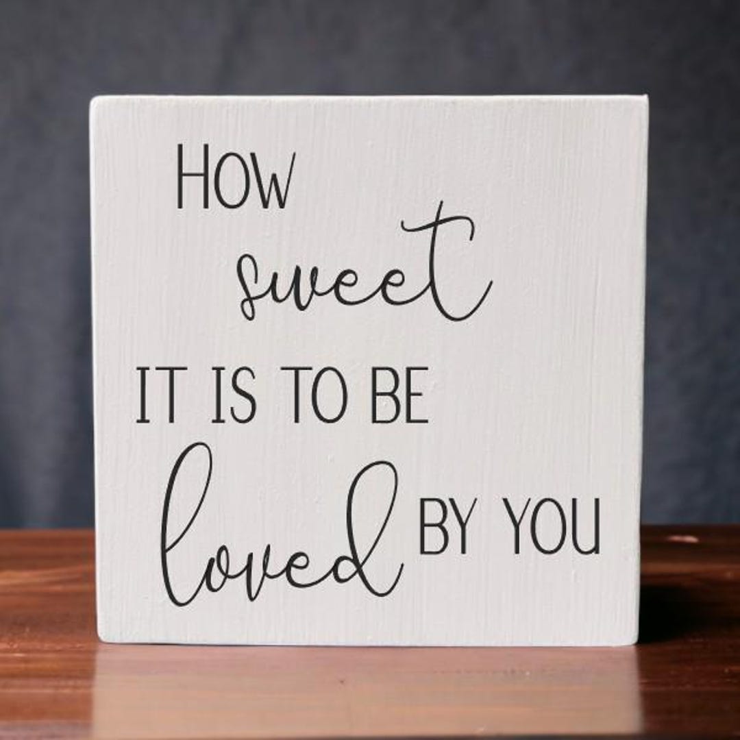 How Sweet It is Sign Shelf Sitter Sign 4x4 Wood Sign - Etsy