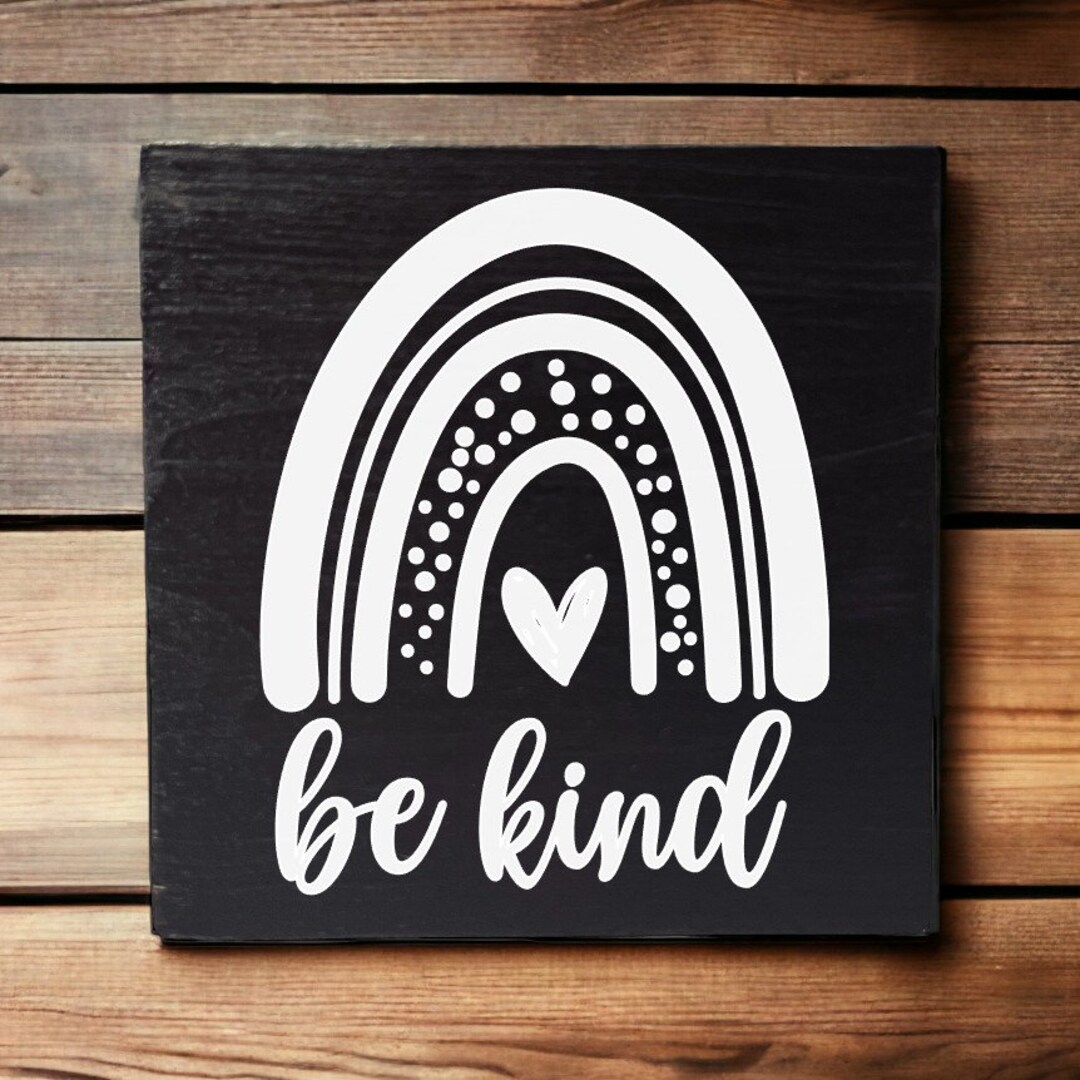 Wood Sign 4x4 Be Kind Wood Sign Shelf Sitter Sign - Etsy