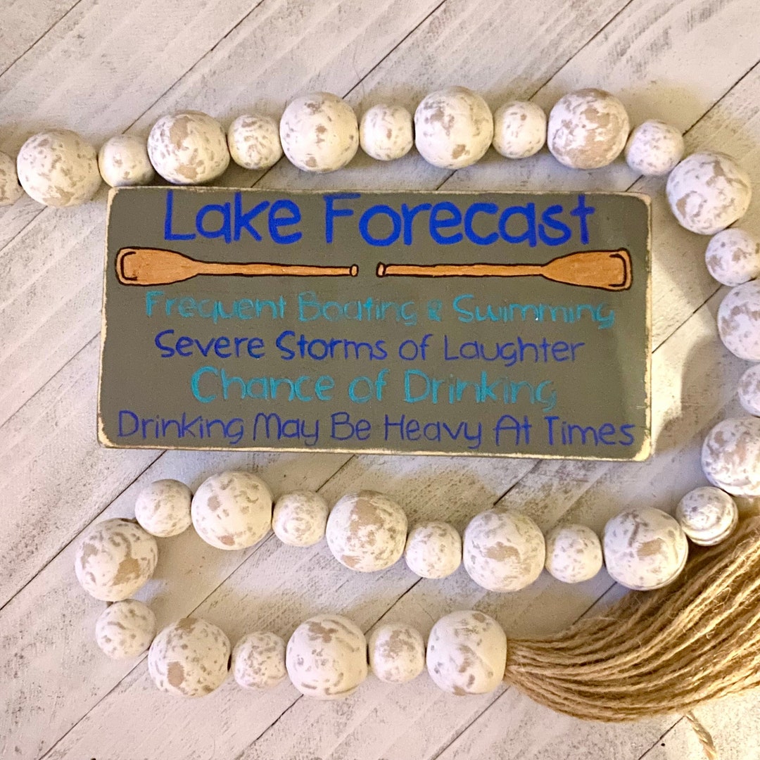 Lake Forecast Sign Chance of Drinking Sign | Funny Boat Sign | Boating ...