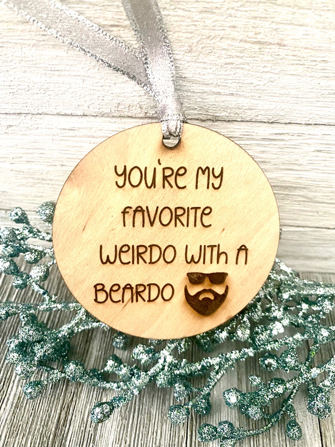 You're My Favorite Weirdo With a Beardo Christmas Ornament | Gift for ...