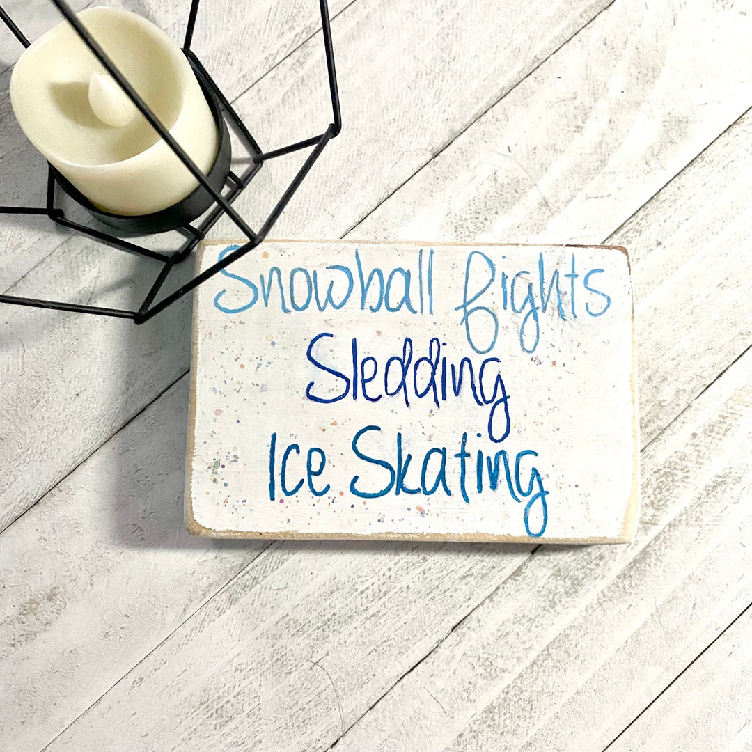 Snowball Fights, Sledding, Ice Skating Wood Sign | Winter Tiered Tray ...