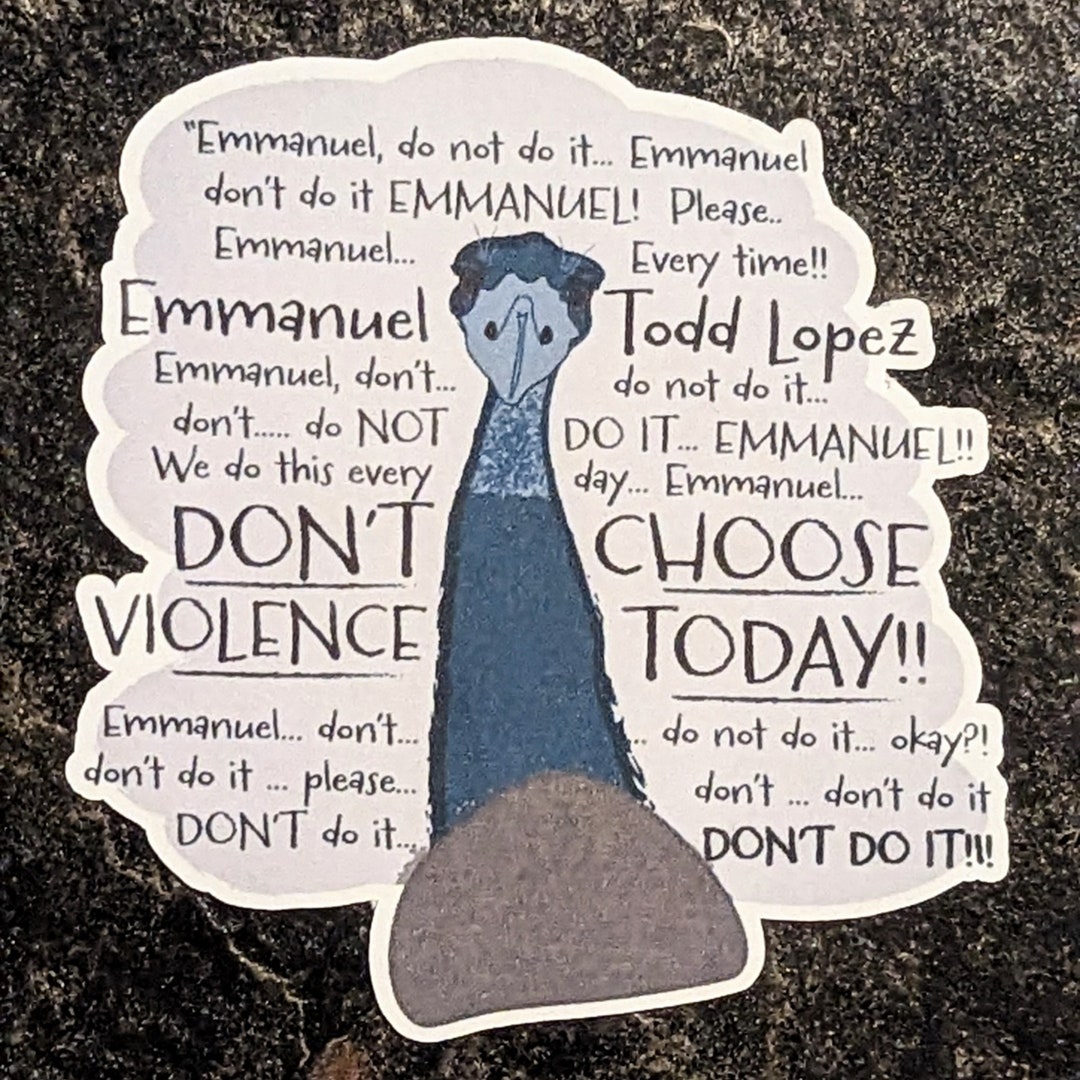 Emmanuel the Emu Sticker | Emmanuel Don't Do It | Tiktok Famous | Funny ...